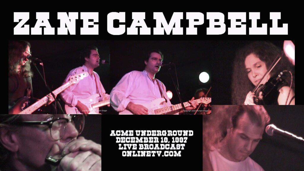 Zane Campbell Live For OnlineTV By Rick Siegel